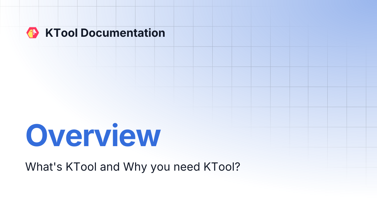 Overview | KTool Documentation